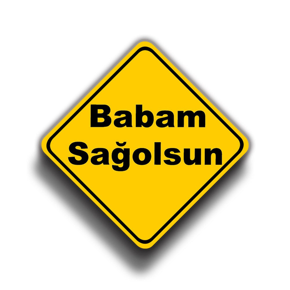 Babam Sağolsun 9x9 cm Sticker – Stickermess