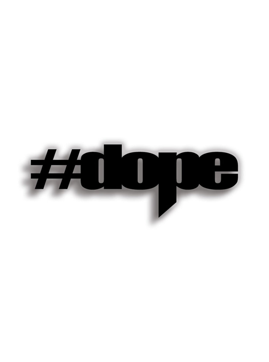 #dope 15x4 cm Sticker – Stickermess
