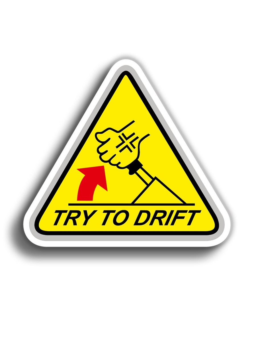 Try to Drift 11x10 cm Sticker – Stickermess